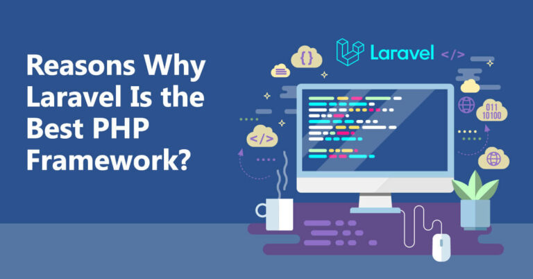 Reasons Why Laravel Is the Best PHP Framework? | NTSPL