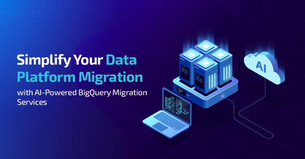 AI-Powered BigQuery Migration Services for Simplified Data