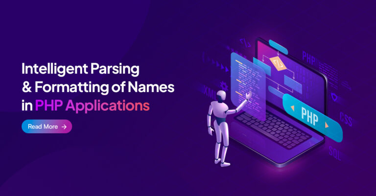 Intelligent Name Parsing And Formatting In Php Best Practices And Tools
